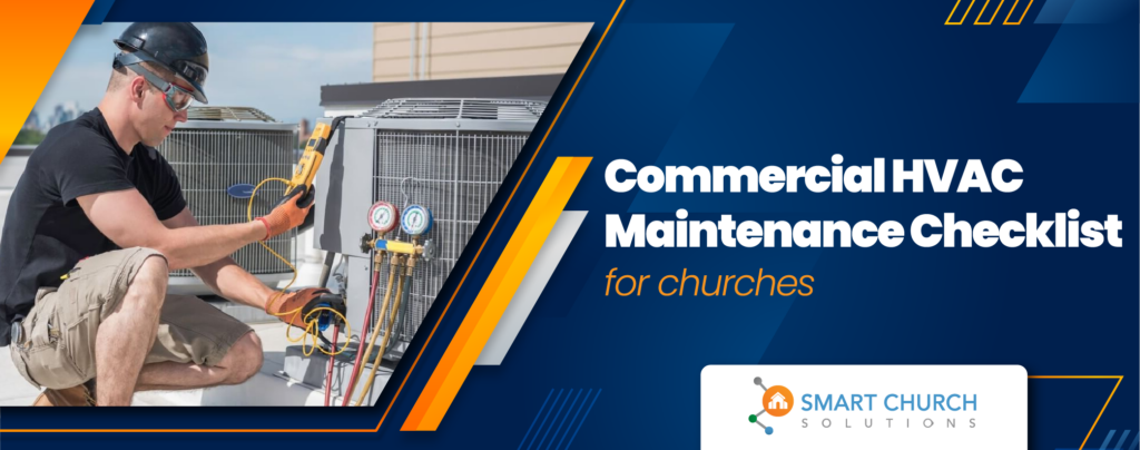 Commercial HVAC Maintenance Checklist for Churches | Smart Church Solutions